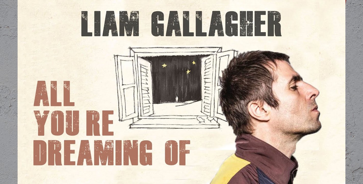 "All You’re Dreaming Of" - Ο Liam Gallagher κυκλοφόρησε νέο... | RockFm 969 | AtticaRadios